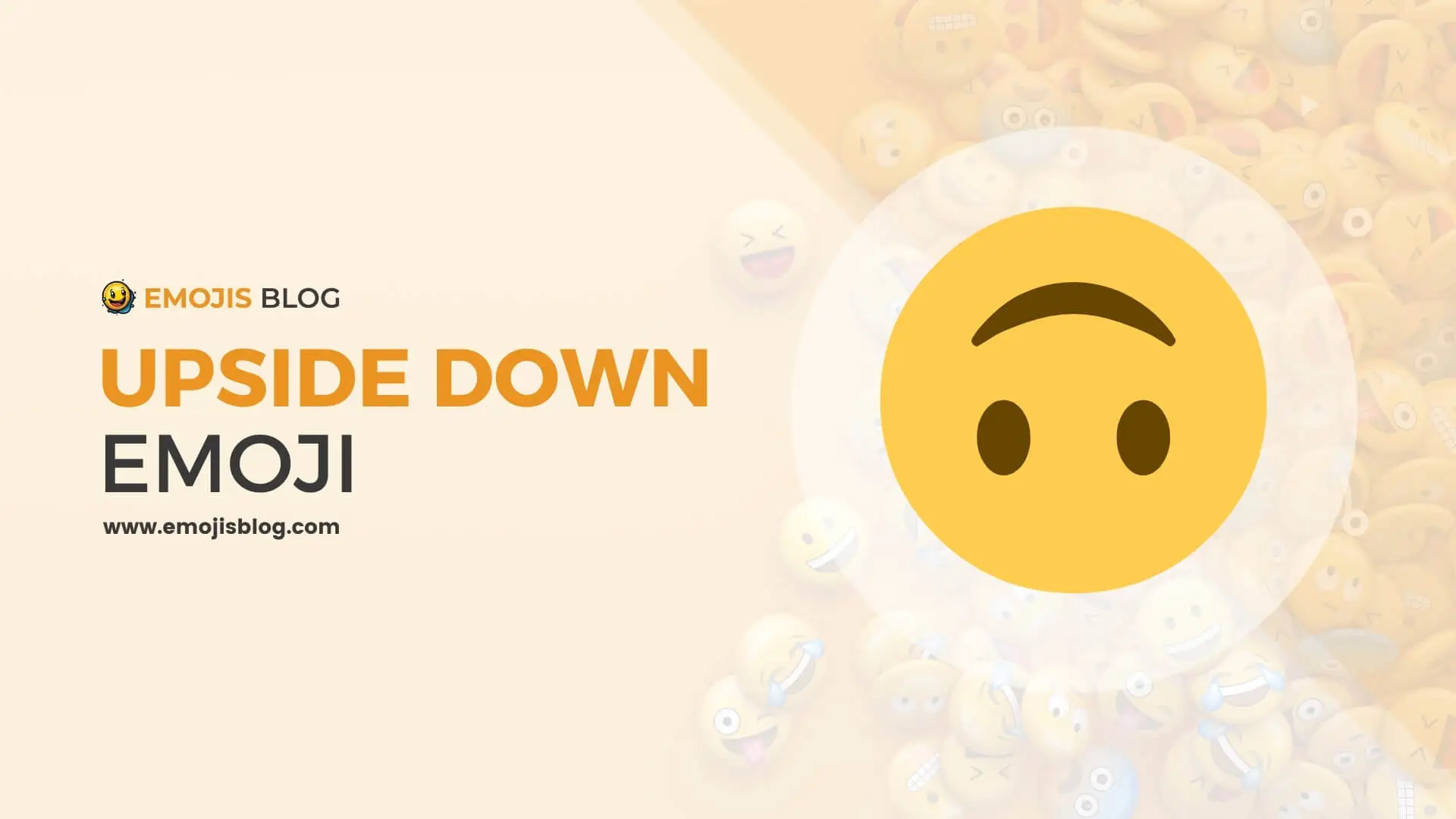 What Does The Upside Down Emoji Mean 🙃